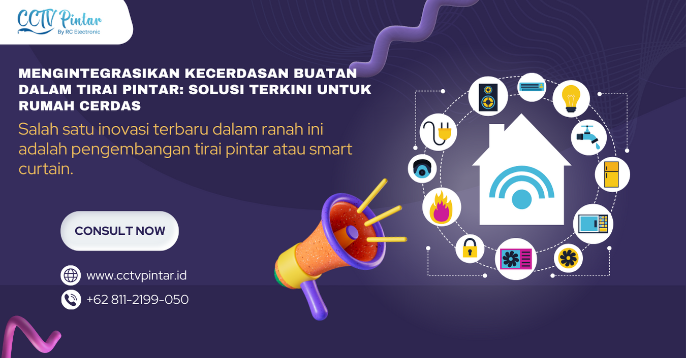 Mengintegrasikan Kecerdasan Buatan dalam Tirai Pintar: Solusi Terkini untuk Rumah Cerdas